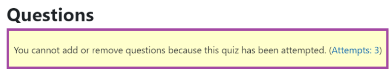 Why can I not edit my quiz questions? It says this quiz has been ...